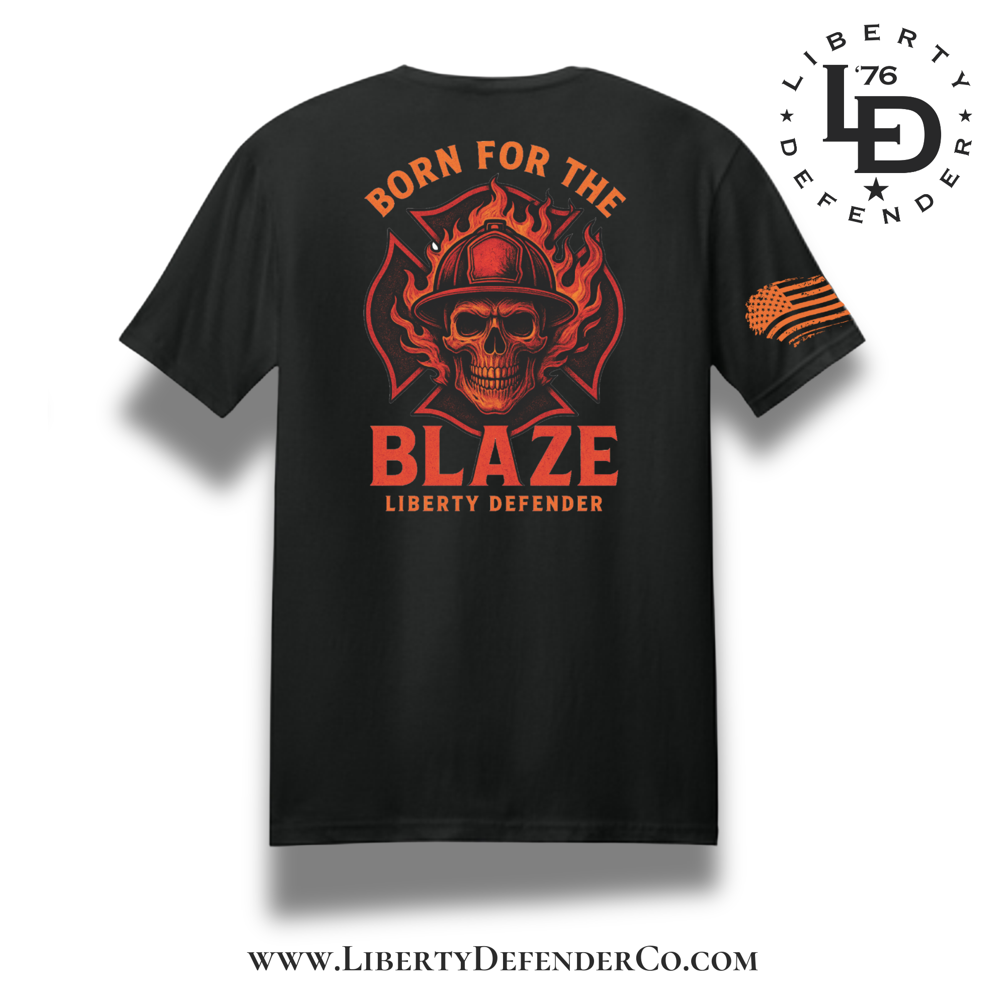 Born for the Blaze T-Shirt | Liberty Defender